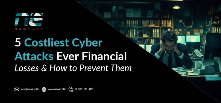 5 Costliest Cyber Attacks: Financial Losses, Impacts, and Prevention Tips